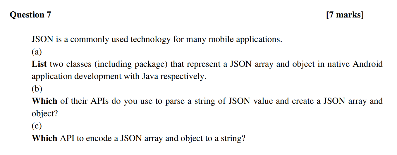 Solved Question 7 [7 marks] JSON is a commonly used | Chegg.com
