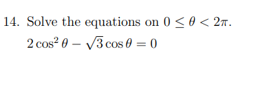 Solved 14. Solve the equations on 0≤θ