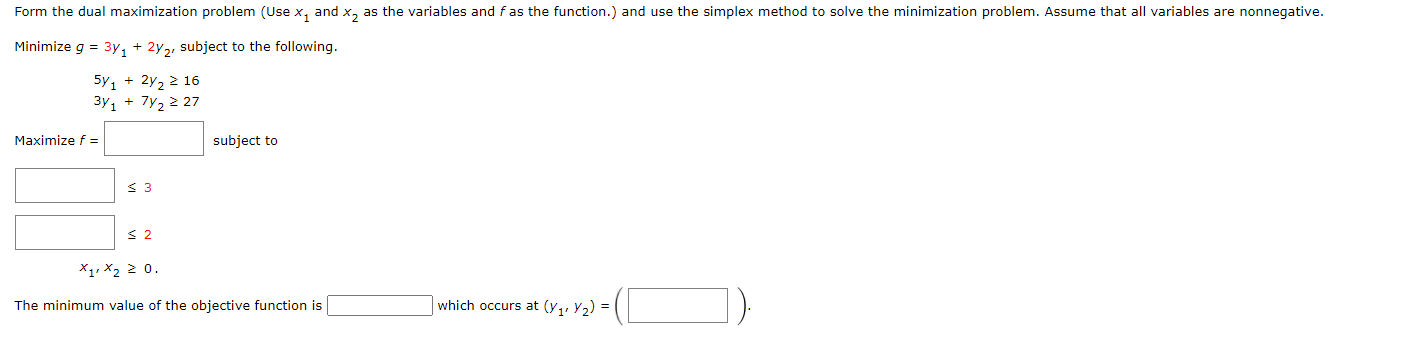 Solved Form the dual maximization problem (Use X, and X, as | Chegg.com