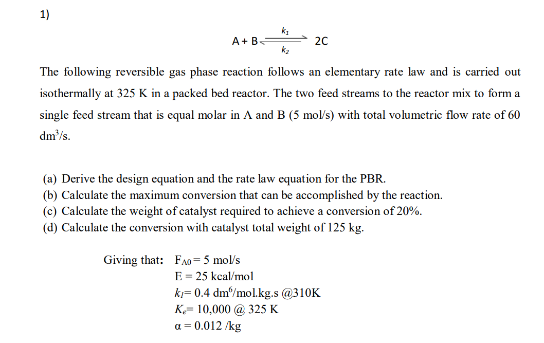 Solved 1) A+Bk2⇌k12C The following reversible gas phase | Chegg.com