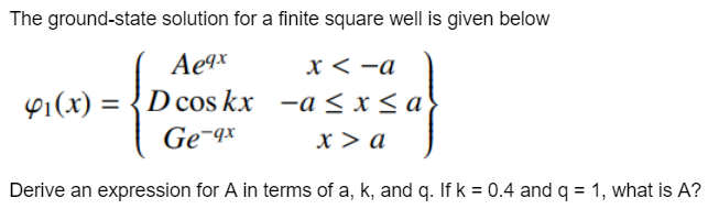 Solved The ground-state solution for a finite square well is | Chegg.com