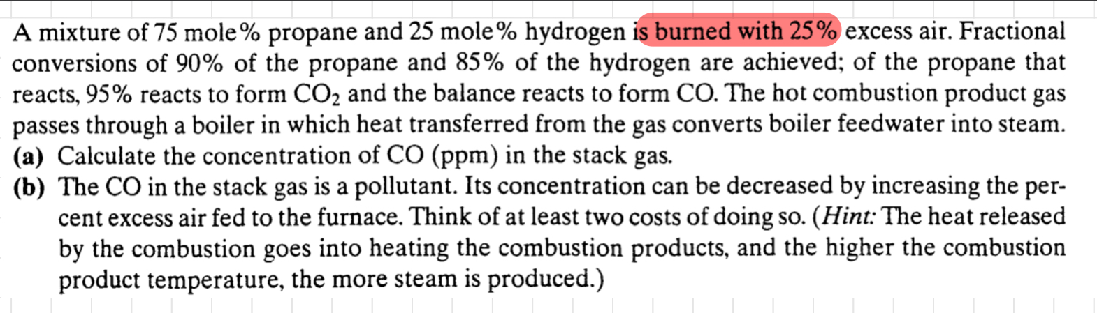 Solved A mixture of 75 mole% propane and 25 mole% hydrogen | Chegg.com