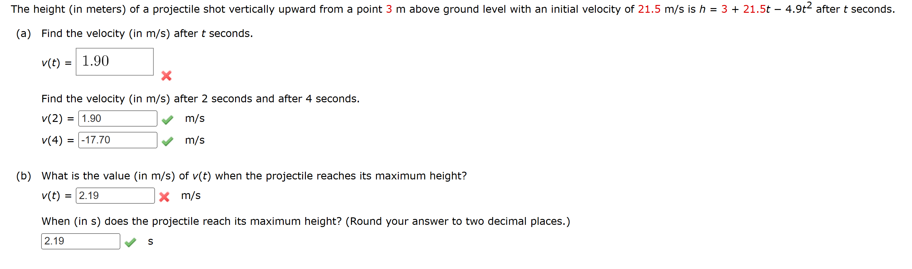 [Solved]: The height (in meters) of a projectile shot vertic