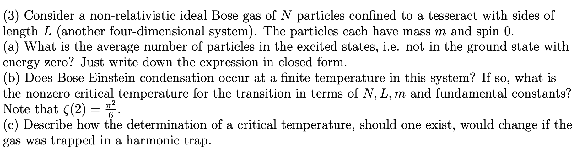 Solved (3) Consider a non-relativistic ideal Bose gas of N | Chegg.com