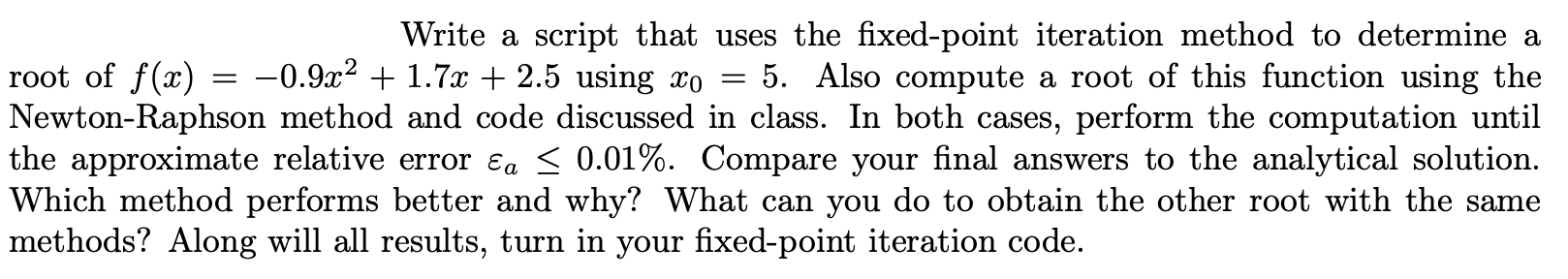 Solved Write a script that uses the fixed-point iteration | Chegg.com