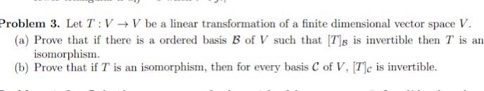 Solved Problem 3. Let T:VV be a linear transformation of a | Chegg.com