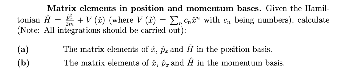 Solved Matrix elements in position and momentum bases. Given | Chegg.com