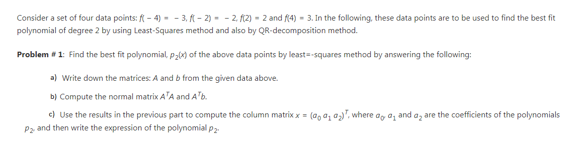 Solved Consider a set of four data points: f(- 4) = - 3. | Chegg.com