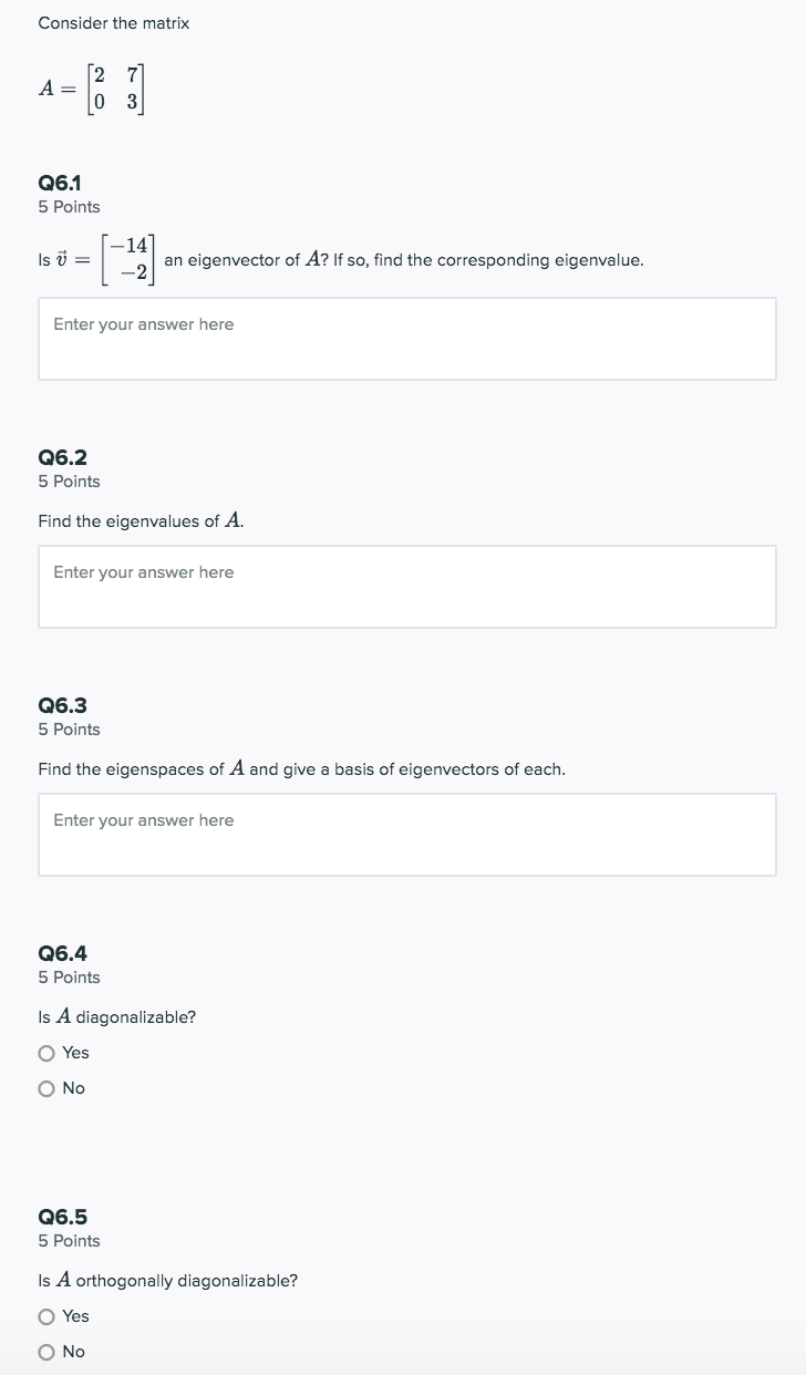 Solved Consider the matrix 27 A= 03 Q6.1 5 Points Is y = an | Chegg.com