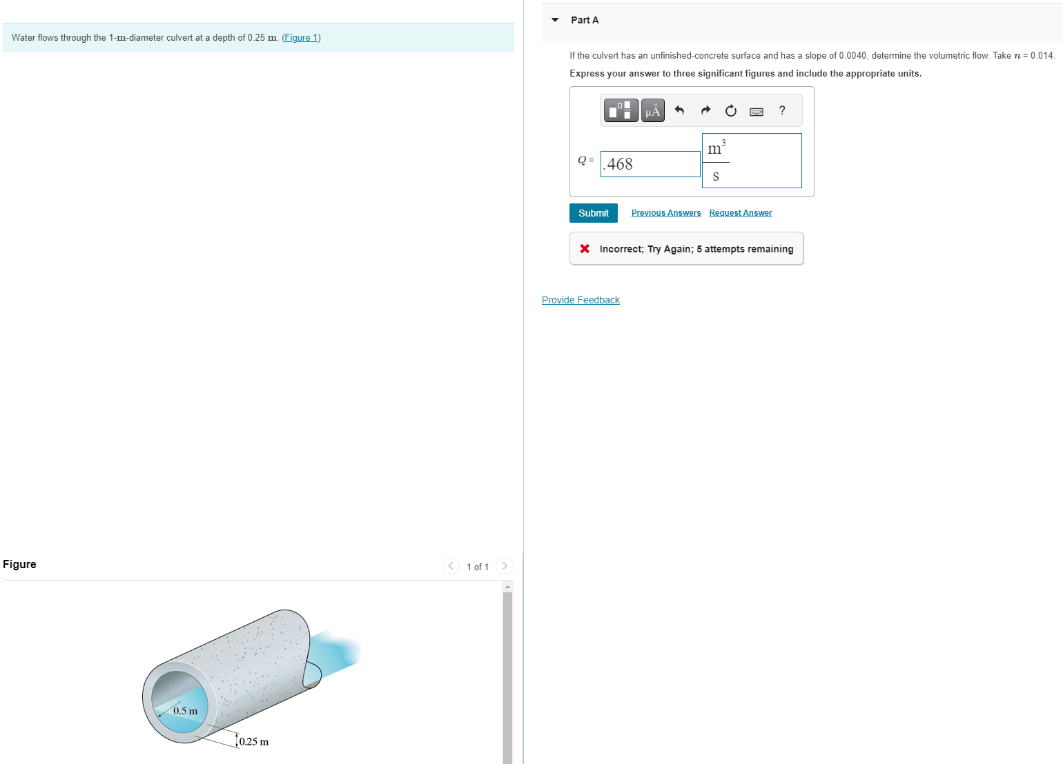 Solved Water flows through the 1-m-diameter culvert at a | Chegg.com