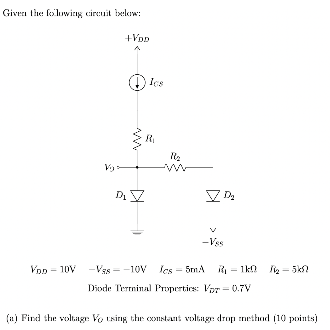 Solved Given the following circuit below: VDD=10 V−VSS=−10 | Chegg.com