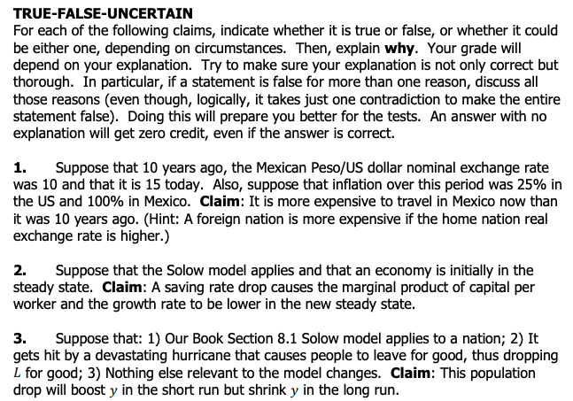 TRUE-FALSE-UNCERTAIN For each of the following | Chegg.com