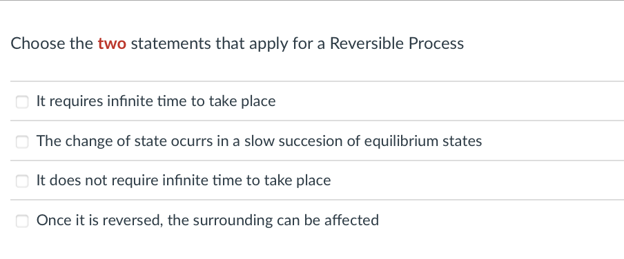 Solved Choose the two statements that apply for a Reversible | Chegg.com