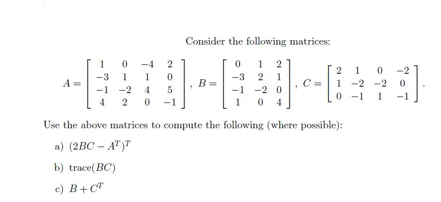 Solved Consider the following matrices: \\[ | Chegg.com