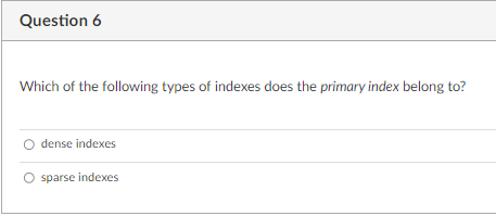 Solved Which of the following types of indexes does the | Chegg.com