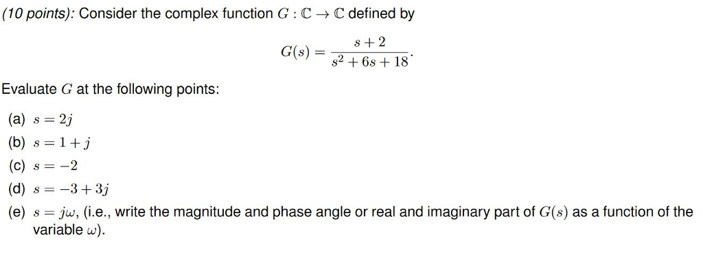 Solved (10 points): Consider the complex function G C- C | Chegg.com