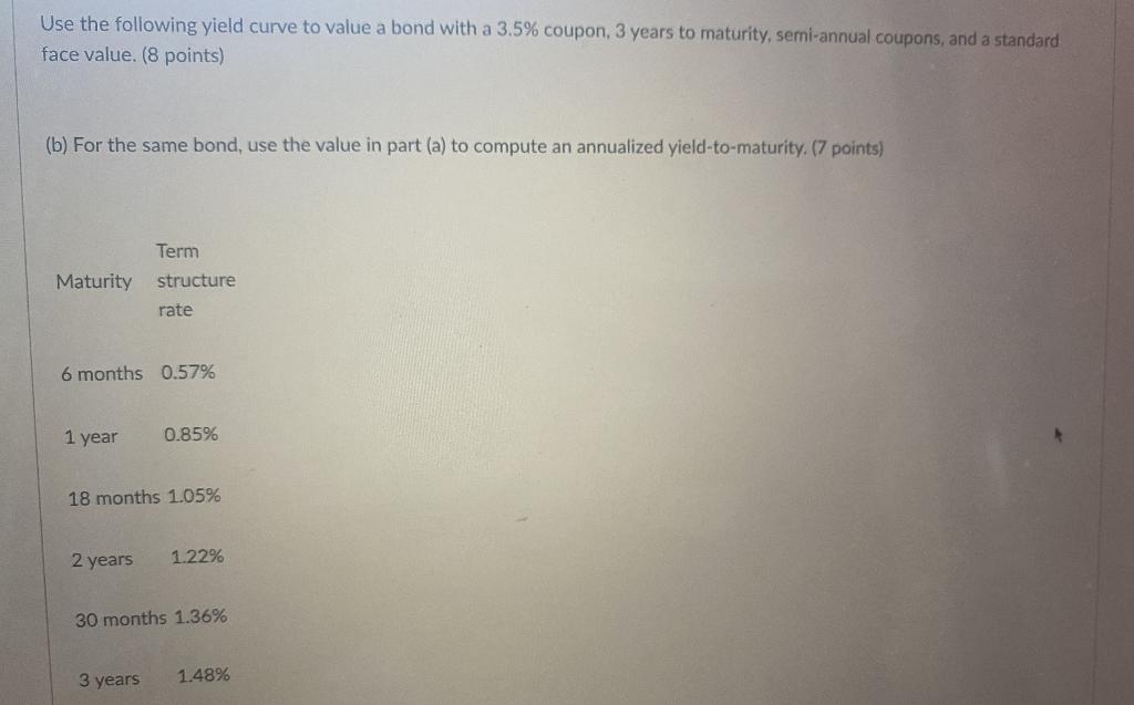Solved Use the following yield curve to value a bond with a | Chegg.com