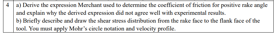 4 a) Derive the expression Merchant used to determine | Chegg.com