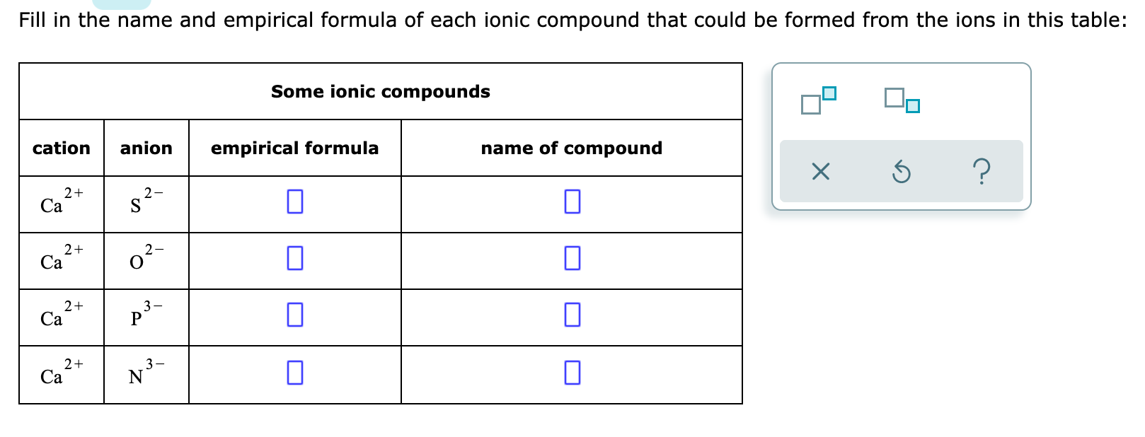 Solved Fill in the name and empirical formula of each ionic | Chegg.com