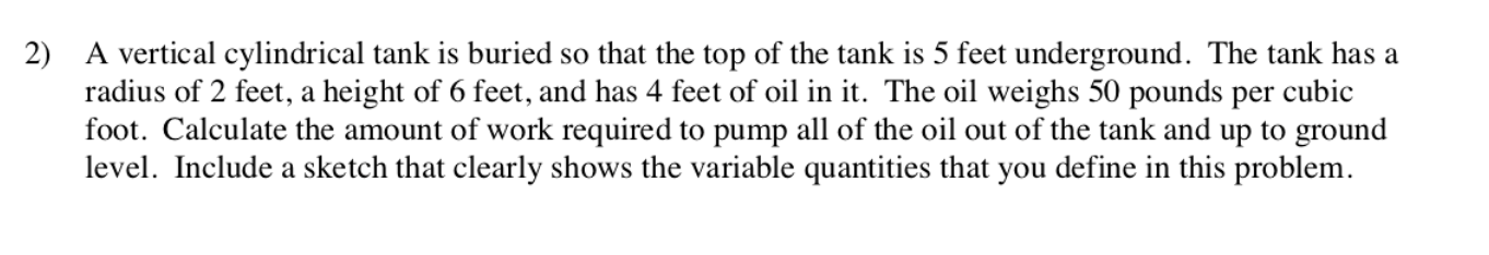 Solved A vertical cylindrical tank is buried so that the top | Chegg.com