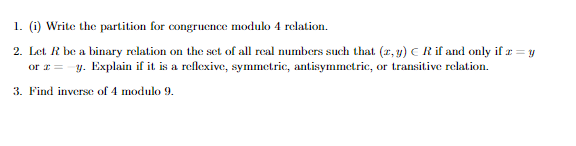 Solved 1. (i) Write the partition for congruence modulo 4 | Chegg.com
