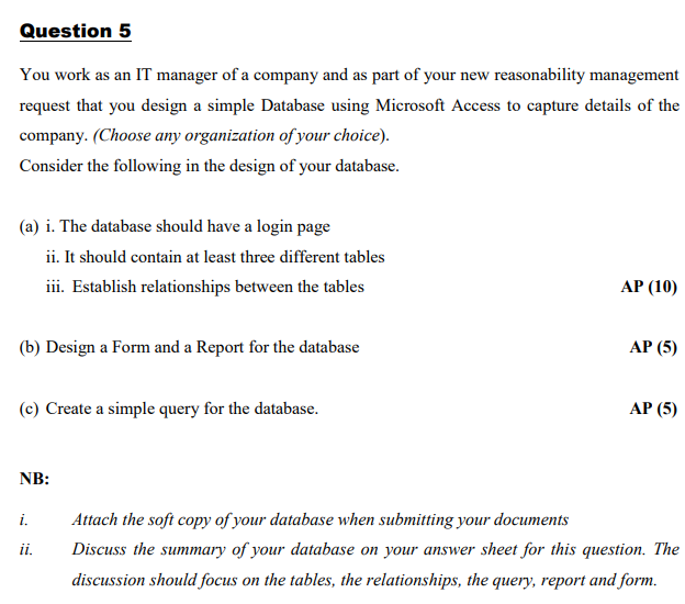 Solved Question 5 You work as an IT manager of a company and | Chegg.com