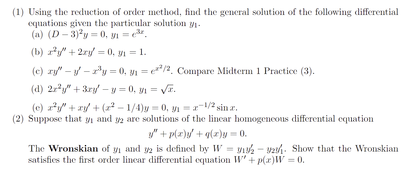 Solved (1) Using the reduction of order method, find the | Chegg.com