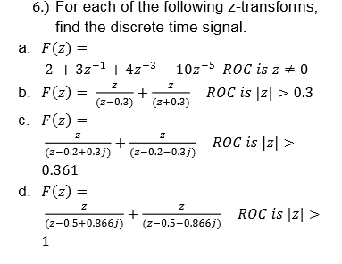 Solved 6.) For each of the following z-transforms, find the | Chegg.com