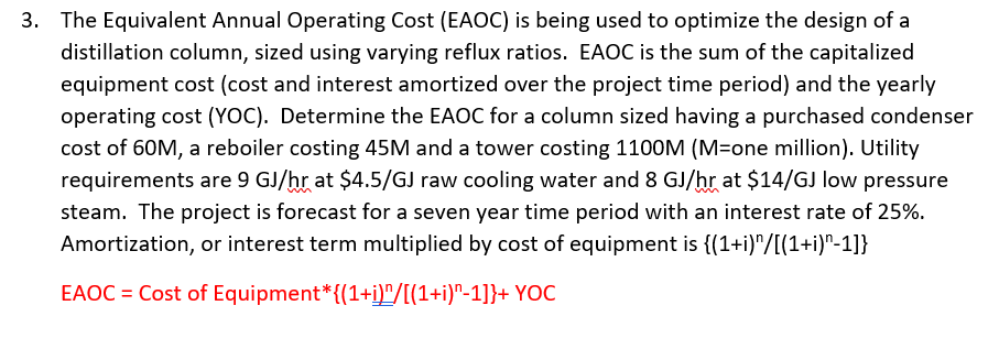 Solved 3. The Equivalent Annual Operating Cost (EAOC) is | Chegg.com