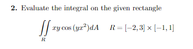 Solved 2). Multivariable calc, double integral. Evaluate the | Chegg.com