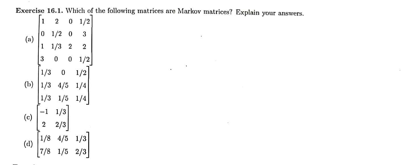 Solved Exercise 16.1. Which of the following matrices are | Chegg.com