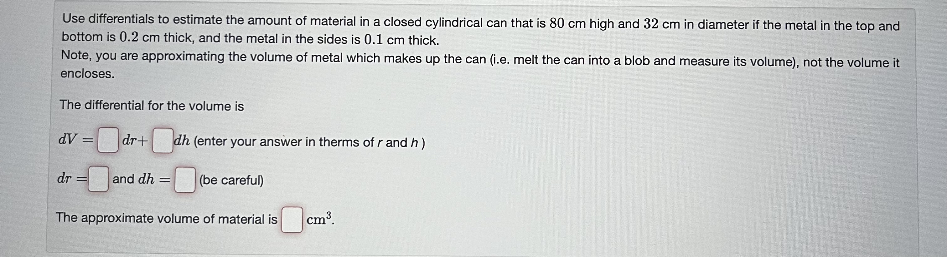 Solved Use differentials to estimate the amount of material | Chegg.com