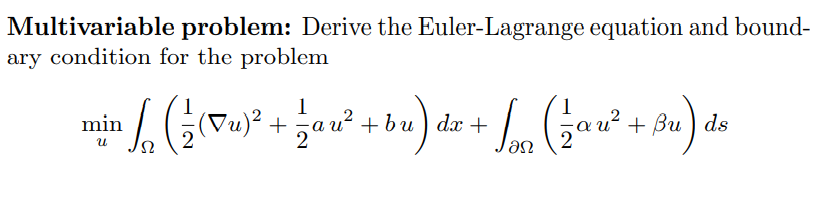 Solved Multivariable problem: Derive the Euler-Lagrange | Chegg.com