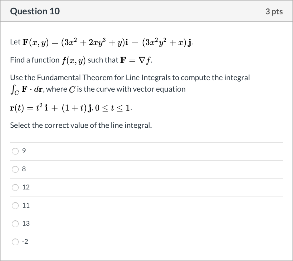 Solved Question 10 3 pts Let F(x, y) = (3x2 + 2xy + y)i + | Chegg.com