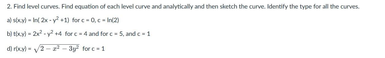 Solved 2. Find level curves. Find equation of each level | Chegg.com