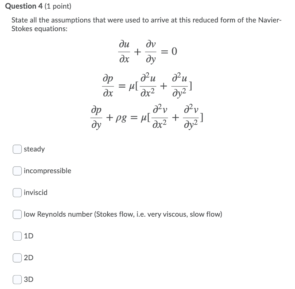 Solved The Navier-Stokes equations are hard to solve because | Chegg.com