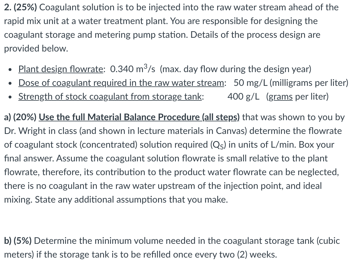 Solved 2. (25%) Coagulant solution is to be injected into | Chegg.com