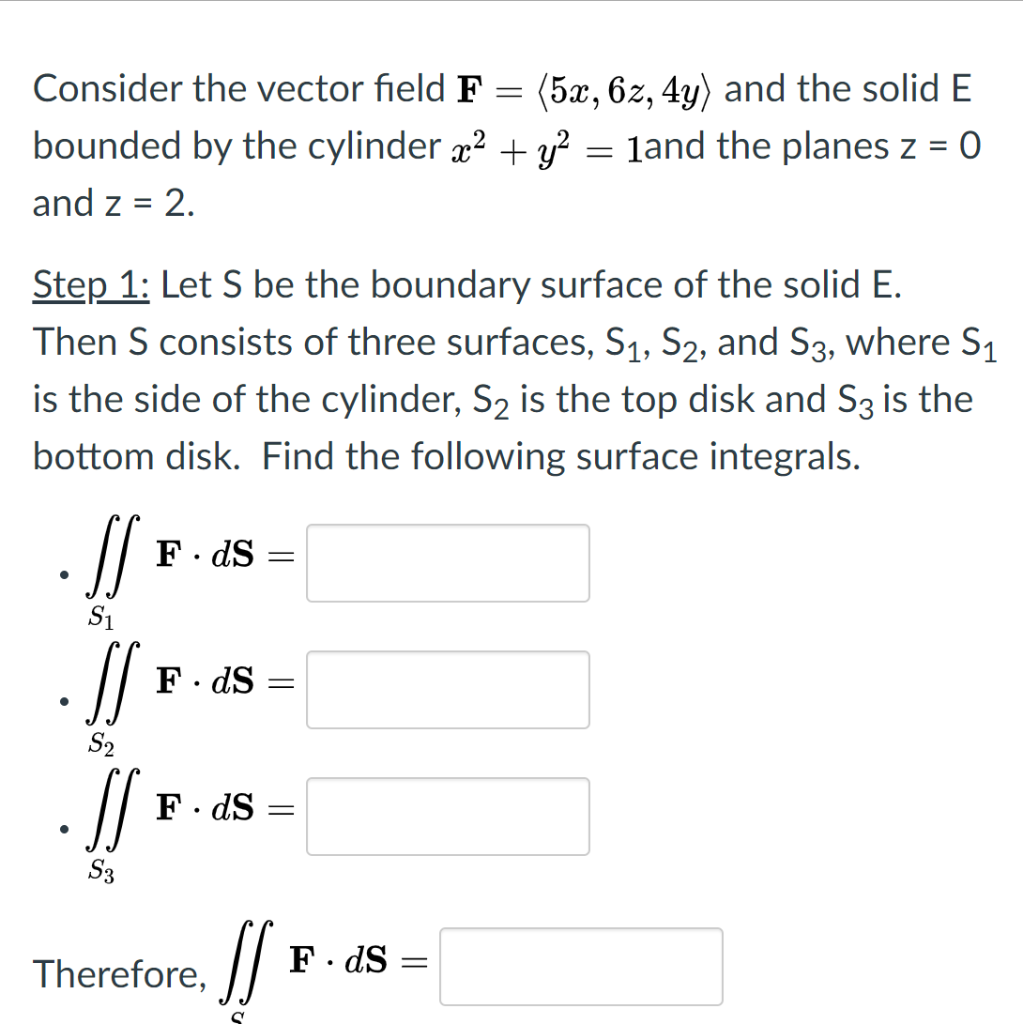 Solved = Consider the vector field F (5x, 6z, 4y) and the | Chegg.com