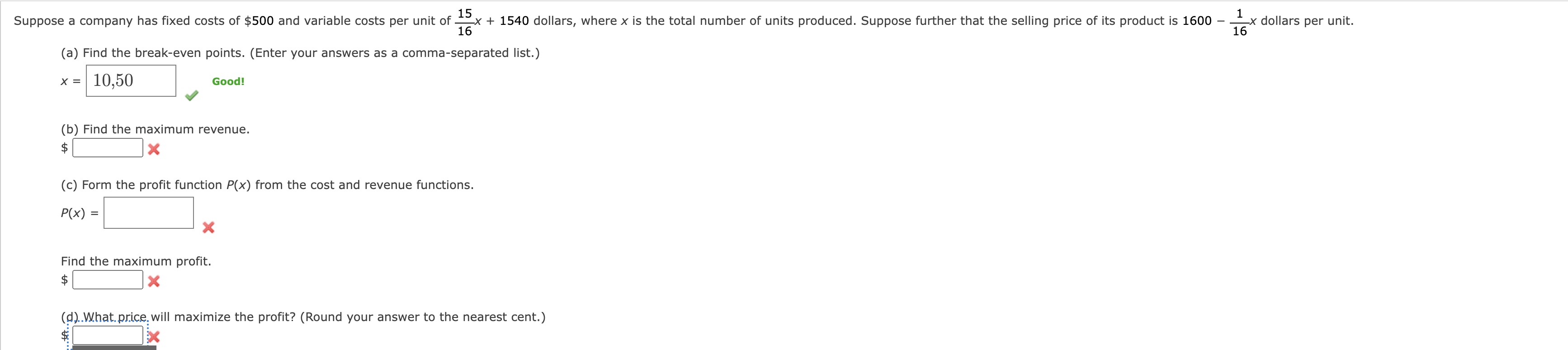 Solved (a) Find the break-even points. (Enter your answers | Chegg.com