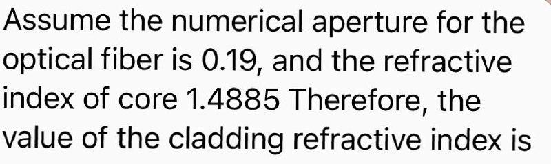 Solved Assume the numerical aperture for the optical fiber | Chegg.com