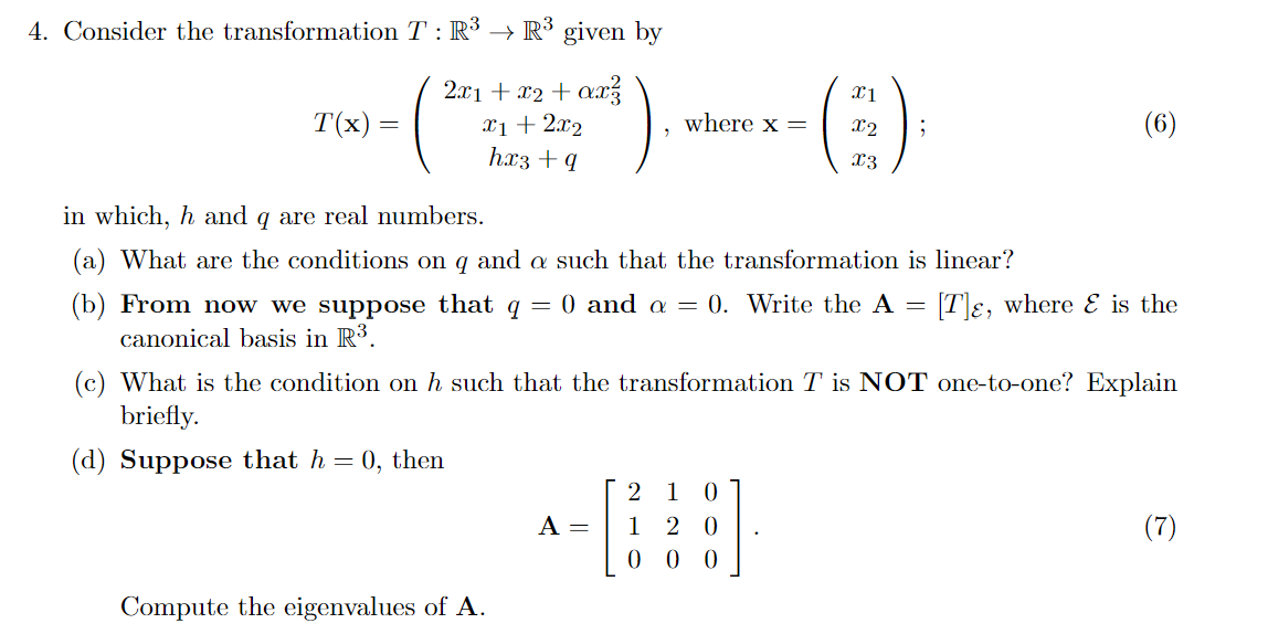 Solved 4. Consider the transformation T:R3 → R3 given by | Chegg.com