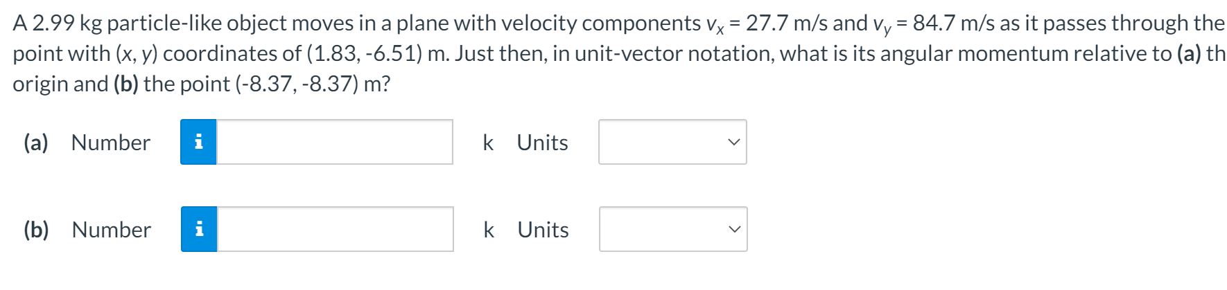 Solved A 2.99 kg particle-like object moves in a plane with | Chegg.com