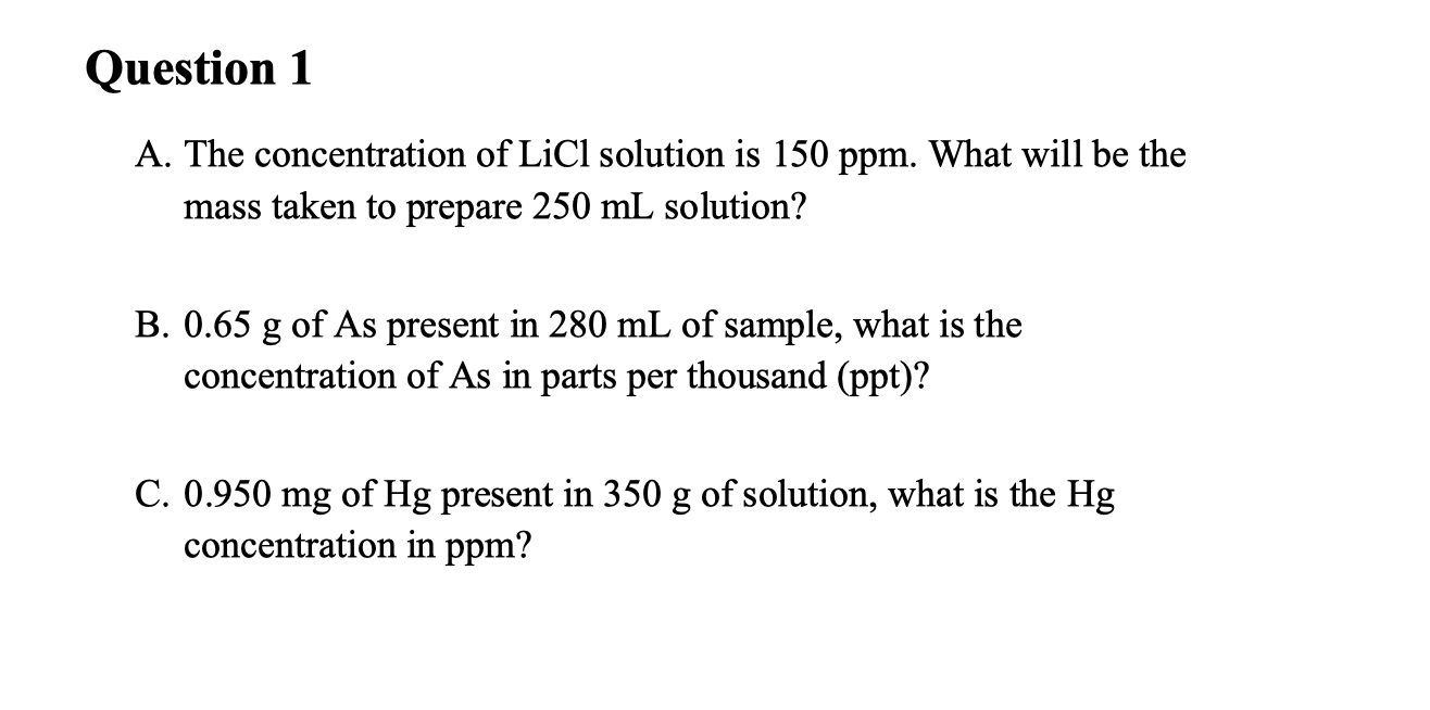 Solved Question 1 A. The concentration of LiCl solution is | Chegg.com