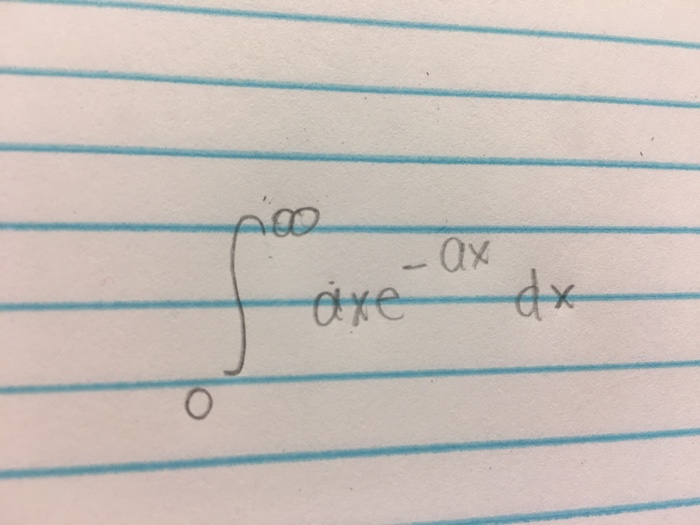 Solved Explain integration by parts integral_0^infinity a x | Chegg.com