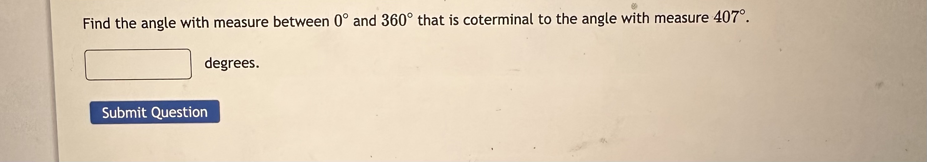 Solved Find the angle with measure between 0∘ and 360∘ that | Chegg.com