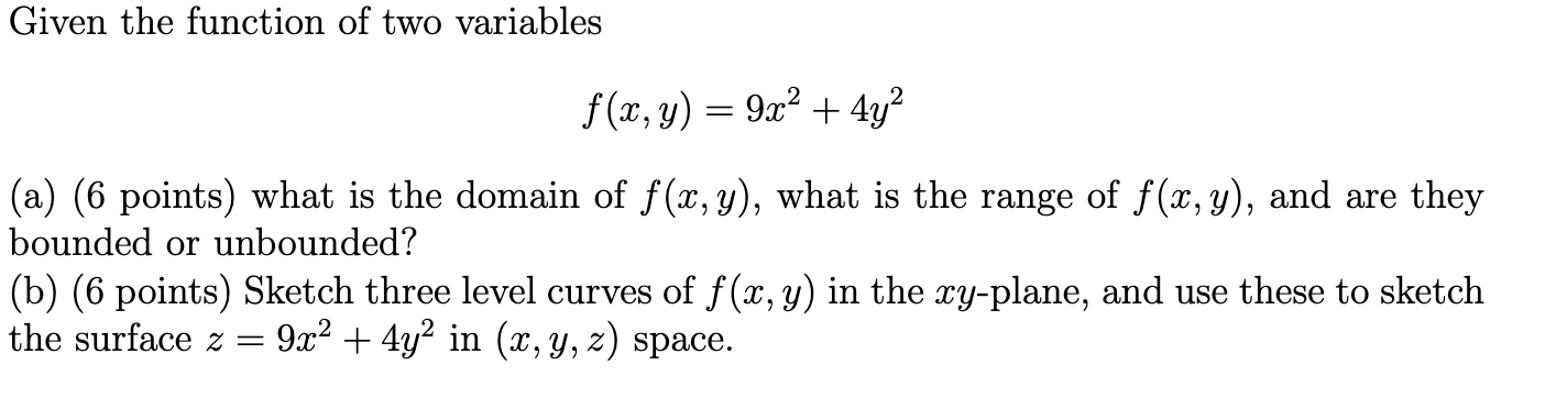Solved Given the function of two variables f(x,y)=9x2+4y2 | Chegg.com