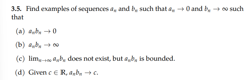 Solved 3.5. Find examples of sequences an and bn such that | Chegg.com