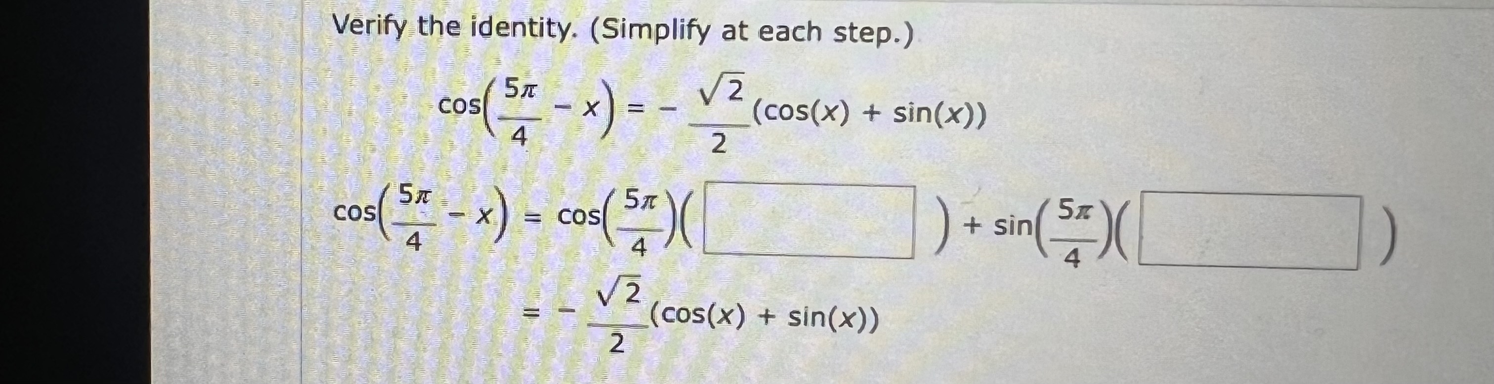 Solved Verify the identity. (Simplify at each step.) | Chegg.com