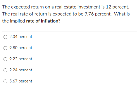 Solved The expected return on a real estate investment is 12 | Chegg.com