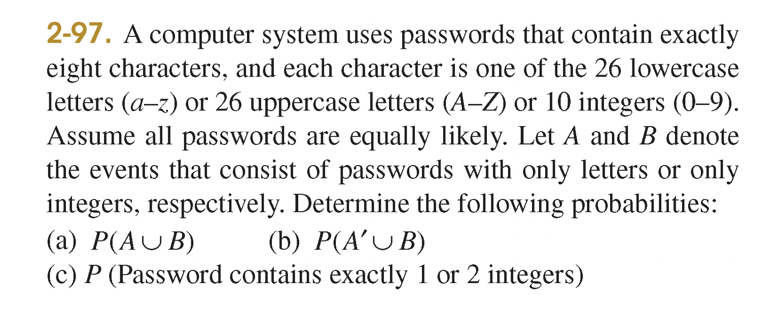 Solved 2-97. A computer system uses passwords that contain | Chegg.com